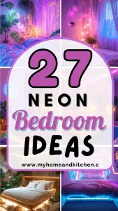 27 Neon Bedroom Ideas for a Cool and Luminous Design - My Home And Kitchen