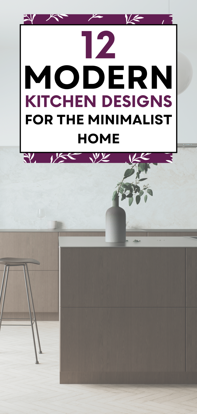 12 Modern Kitchen Designs for the Minimalist Home - My Home And Kitchen