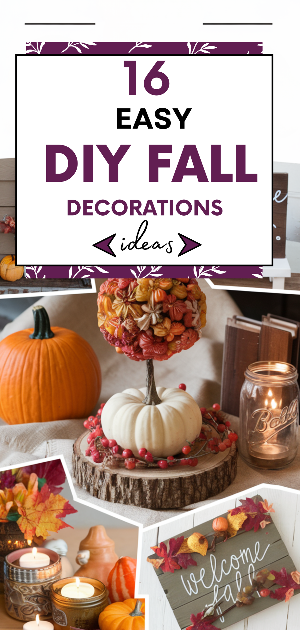 16 Easy DIY Fall Decorations - My Home And Kitchen