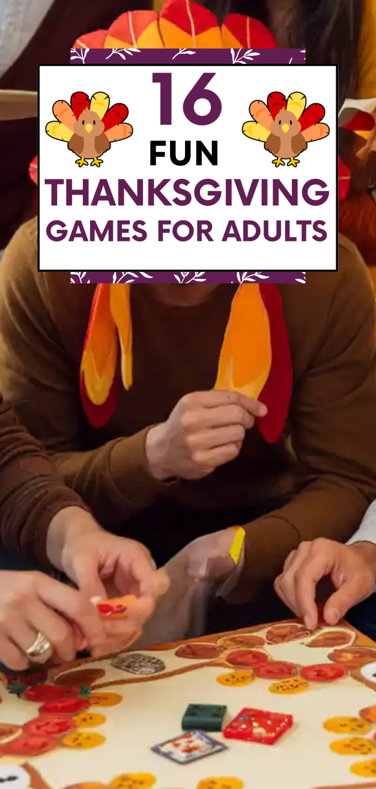 16 Fun Thanksgiving Games for Adults - My Home And Kitchen