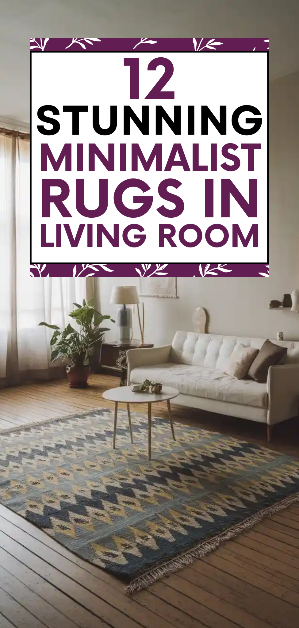 12 Stunning Minimalist Rugs in Living Room - My Home And Kitchen