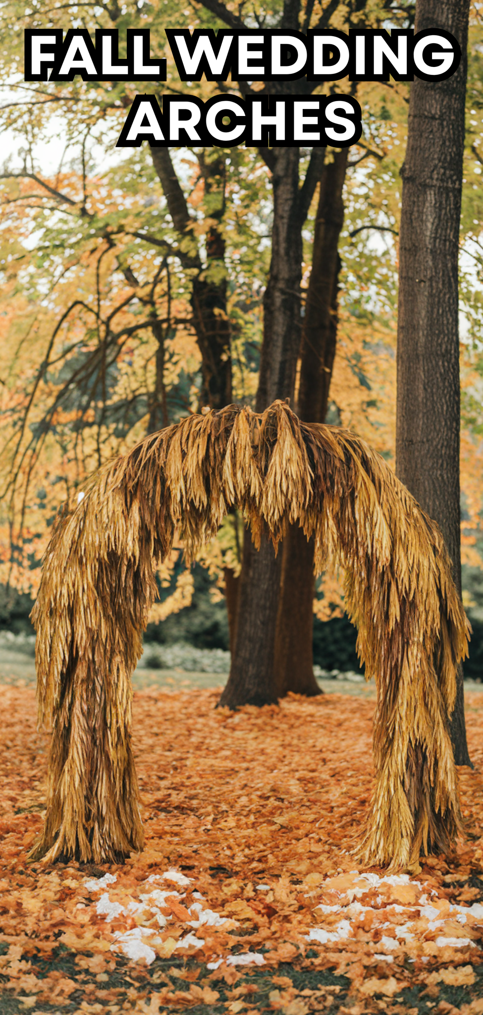 18 Amazing Fall Wedding Arches - My Home And Kitchen