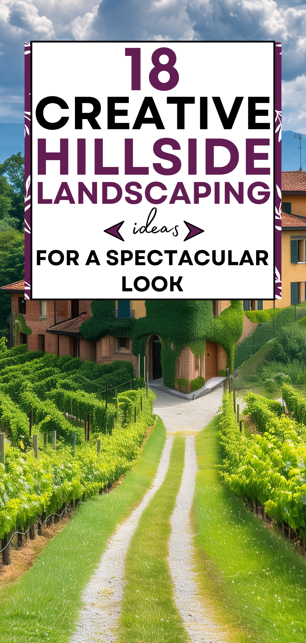 18 Creative Hillside Landscaping Ideas For a Spectacular Look - My Home ...