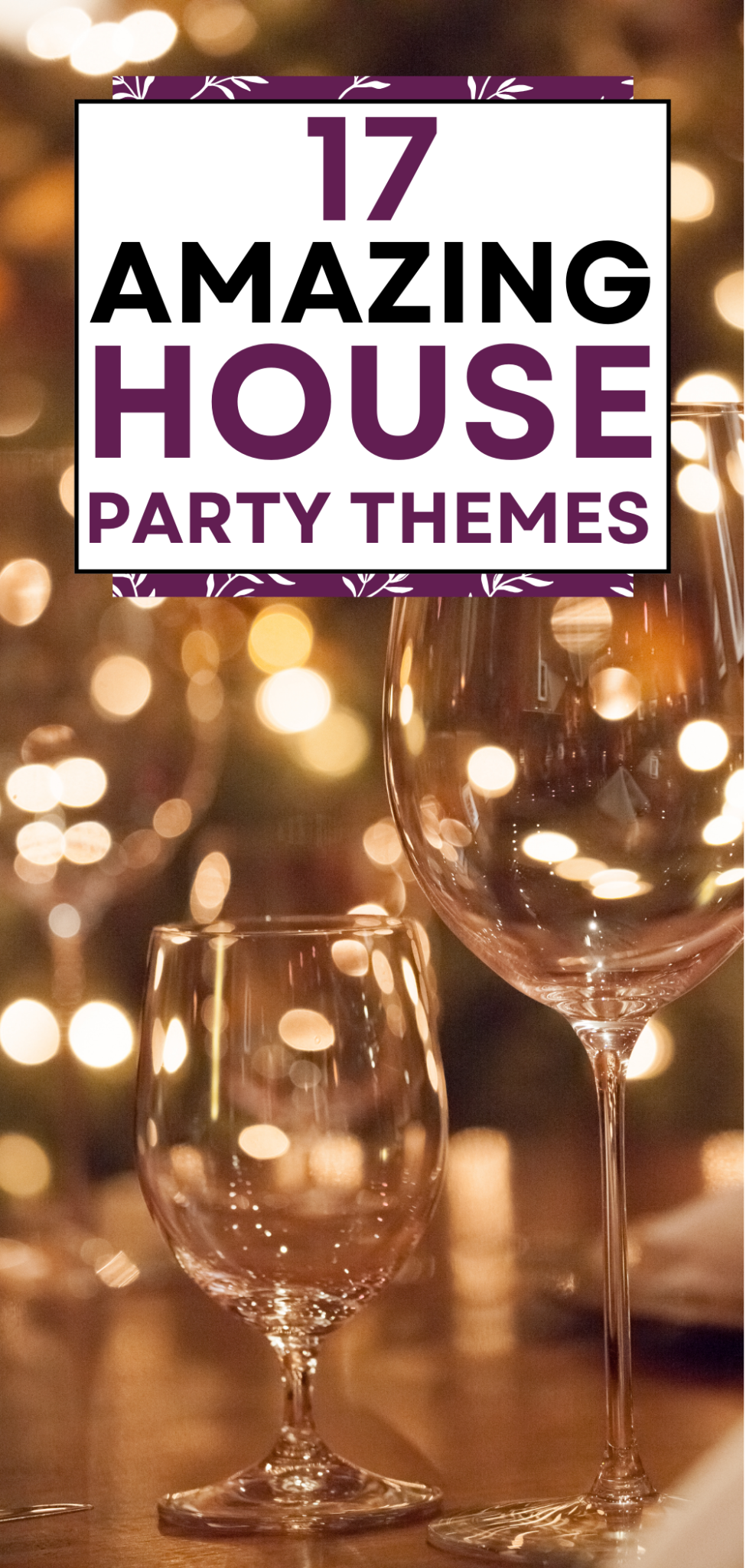 17 Amazing House Party Themes - My Home And Kitchen