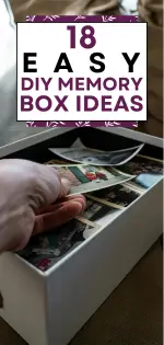 18 Easy DIY Memory Box Ideas - My Home And Kitchen