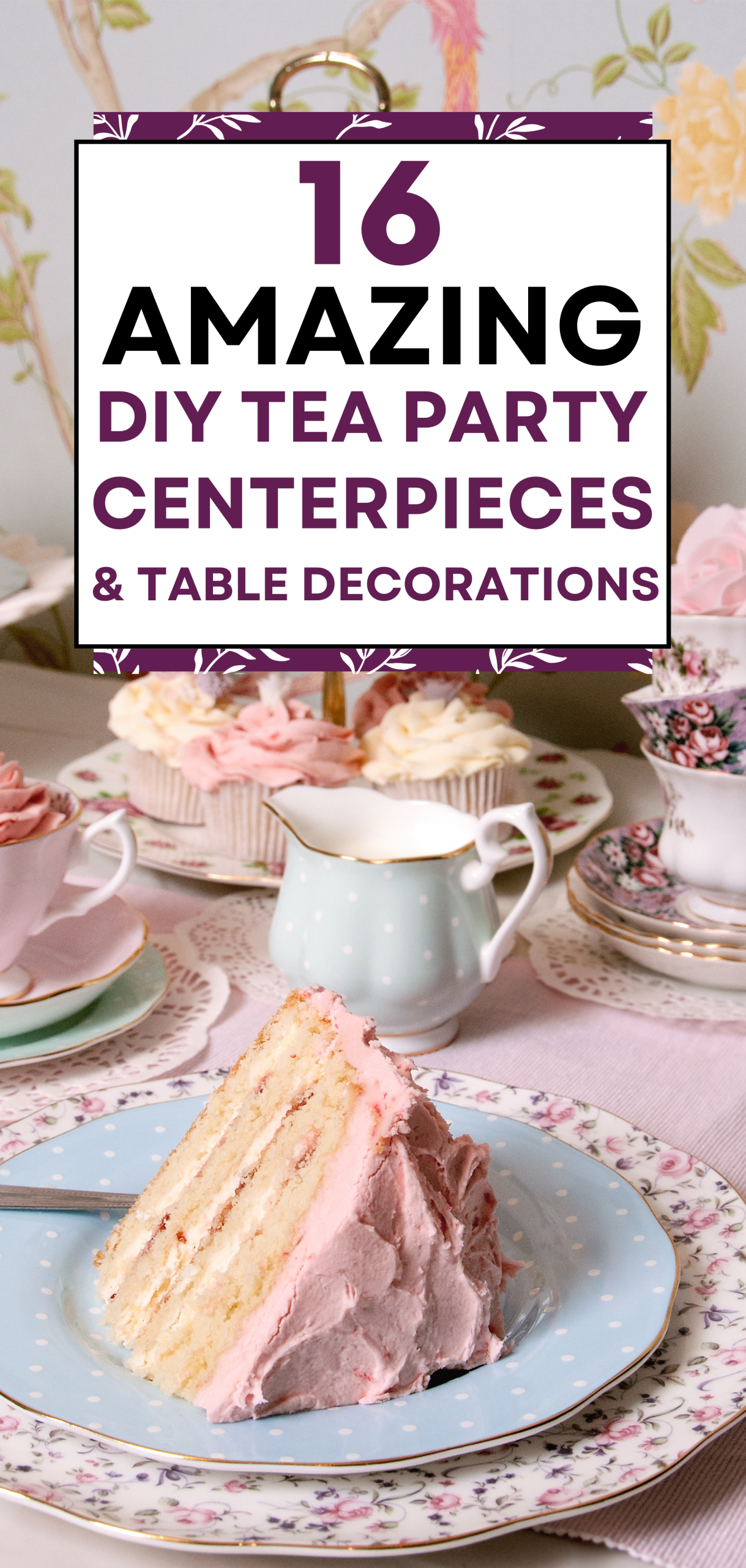 16 Amazing DIY Tea Party Centerpieces and Table Decorations - My Home ...